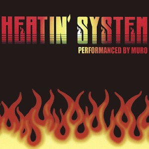 Dj Muro Dj - Heatin'System Vol.1 -Remaster Edition- - Japan 2 CD