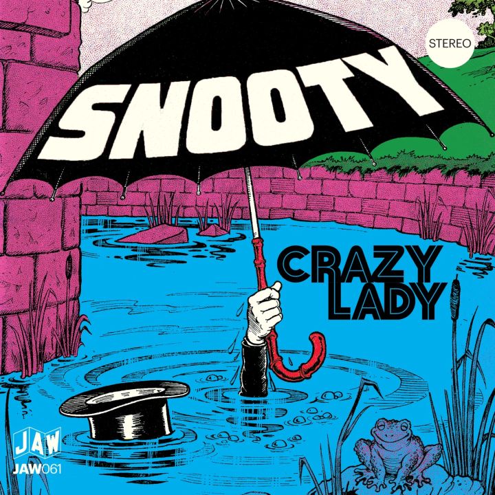 Snooty / Unknown - Crazy Lady / Oh My Lady (Our Love Is Just About Gon ...