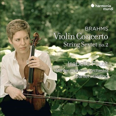 Isabelle Faust - Brahms:Violin Concerto / String Sextet No.2 - Import ...