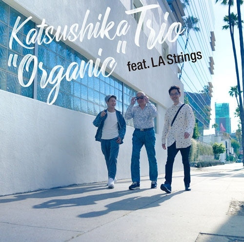 Katsushika Trio - Organic Feat.La Strings - Japan CD + booklet – CDs ...