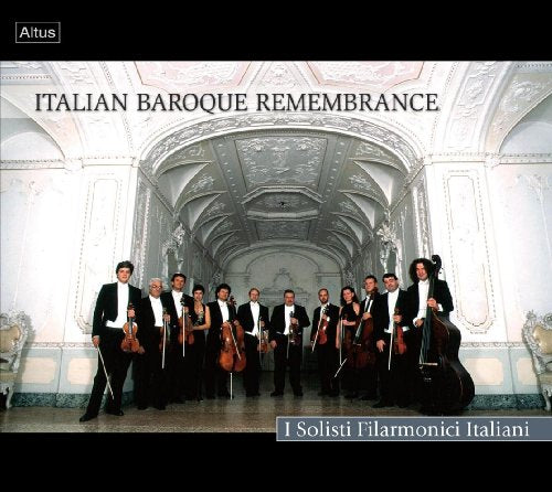 New Italian Ensemble - Italian Baroque Remembrance: I Solisti Filarmon ...