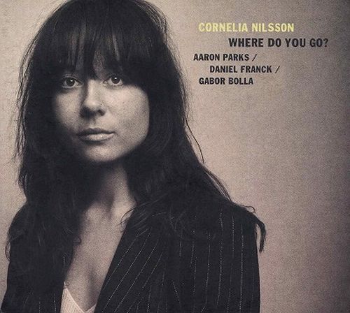 Cornelia Nilsson - Where Do You Go? - Import CD