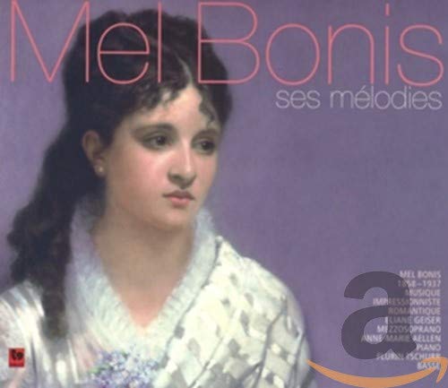 Geiser/Aellen/Tschurr - Bonis, Mel (1858-1937) Ses Melodies : Geiser(M ...