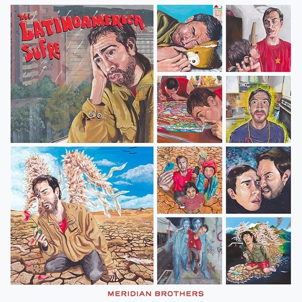 Meridian Brothers - Mi Latinoamerica Sufre - Import CD – CDs Vinyl ...