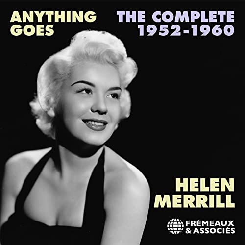 Helen Merrill - Anything Goes - The Complete Helen Merrill 1952-1960 ...