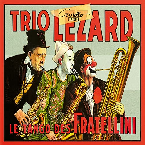 Trio Lezard - Les Tango de Fratellini - Import CD – CDs Vinyl Japan ...