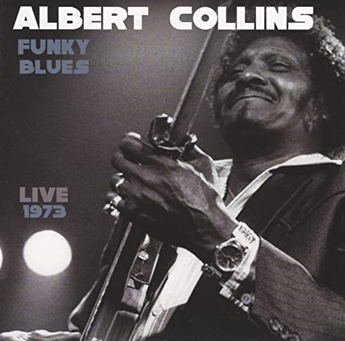 Albert Collins - Funky Blues Live 1973 - Japan CD – CDs Vinyl Japan ...