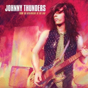 Johnny Thunders - FROM THE BEGINNING TO THE END - Japan CD Bonus Track ...