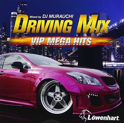 Dj Murauchi - Driving Mix -Vip Mega Hits-Mixed By Dj Murauchi - Japan CD
