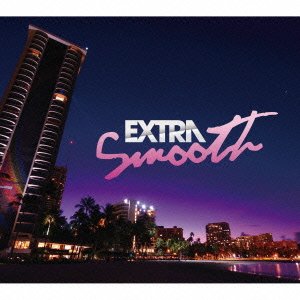 Various Artists - Extra Smooth - Japan CD – CDs Vinyl Japan Store 2012 ...