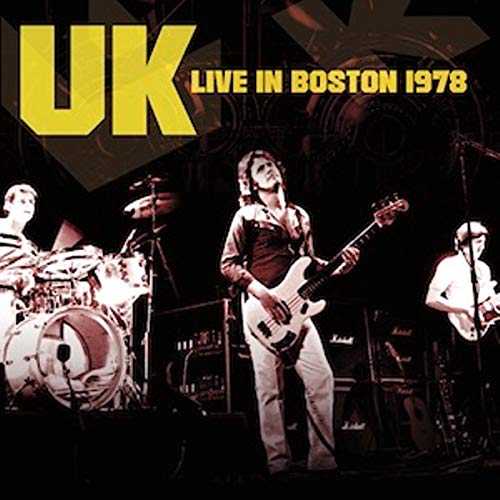 U.K. - Live In Boston 1978 - Import CD